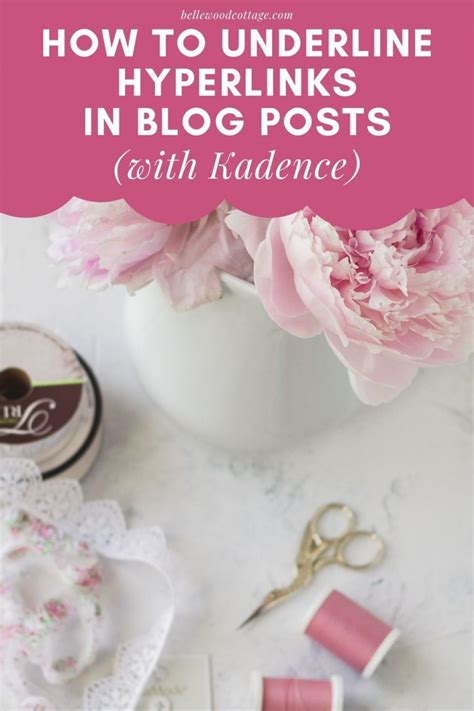How To Underline Hyperlinks With Kadence Theme Bellewood Cottage