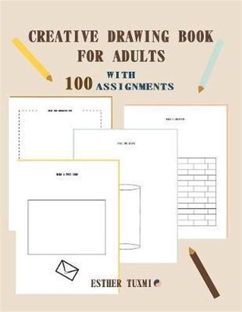 100 Assignments Creative Drawing Book For Adults With 100 Assignments