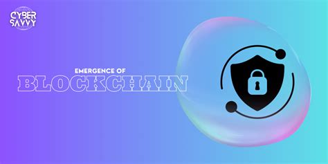 The Emergence Of Blockchain Technology And Its Potential Impact On Industries