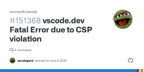 Vscodedev Fatal Error Due To Csp Violation · Issue 151368 · Microsoft