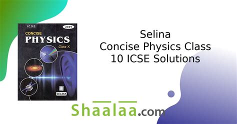 Selina Concise Physics Class 10 Solutions Shaalaa Com