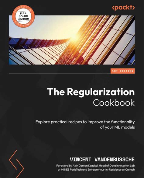 کتاب The Regularization Cookbook نسخه 1 چاپ سال 2023