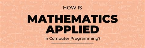 The Role Of Math In Computer Programming An In Depth Analysis By Sipocodes Jan 2023 Medium