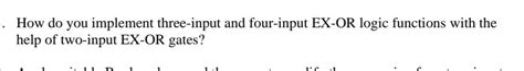 SOLVED How Do You Implement Three Input And Four Input EX OR Logic Functions With The Help Of