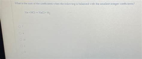 Solved What Is The Sum Of The Coefficients Sthen The