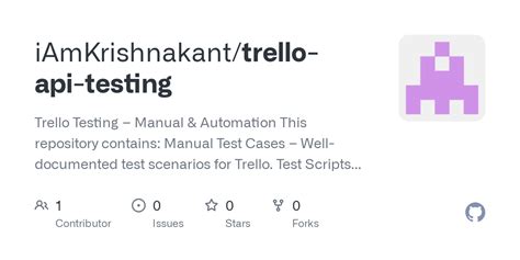 Github Iamkrishnakant Trello Api Testing Trello Testing Manual