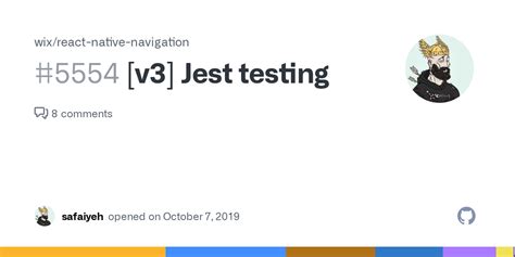 V3 Jest Testing · Issue 5554 · Wixreact Native Navigation · Github