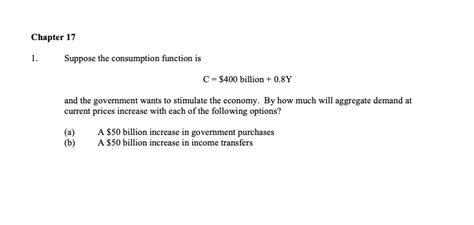 Solved Suppose The Consumption Function Is C Billion Chegg