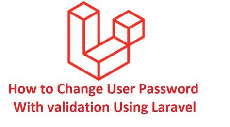 How To Change User Password With Validation Using Laravel BlogsHub