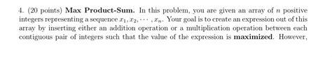 Solved Points Max Product Sum In This Problem You Chegg