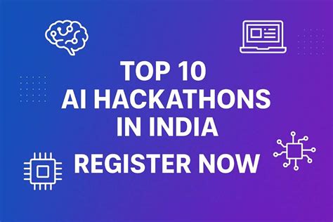 Top 10 Ai Hackathons In India 2025 Dates Registration And Prizes