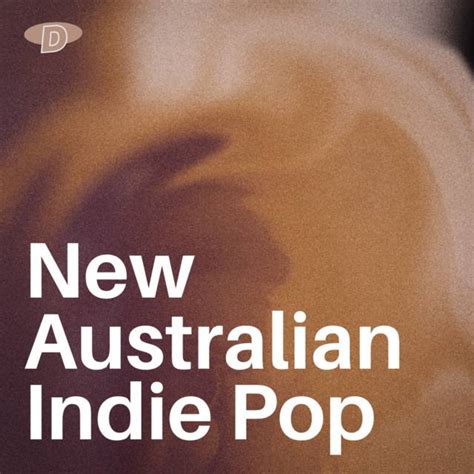New Australian Indie Pop Submit To This Indie Pop Spotify Playlist