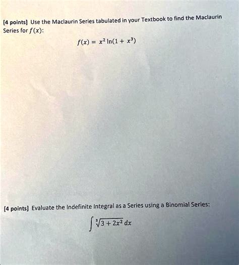 [4 Points] Use The Maclaurin Series Tabulated In Your Textbook To Find The Maclaurin Series For