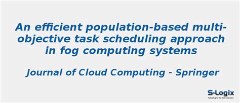 An Efficient Population Multi Objective Cloudsim Projects S Logix