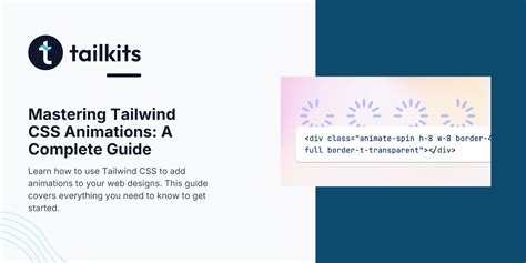 Mastering Tailwind Css Animations A Complete Guide Tailkits