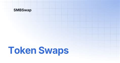 Token Swaps Smbswap