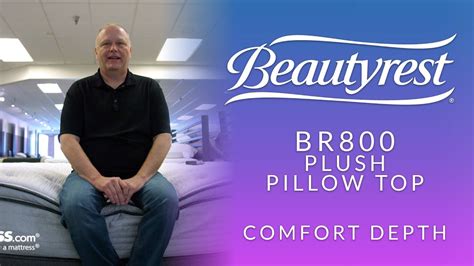 Beautyrest Br800 Plush Pillow Top Mattress Comfort Depth 3 Youtube