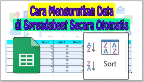 Cara Mengurutkan Data Di Spreadsheet Secara Otomatis Neicy Techno