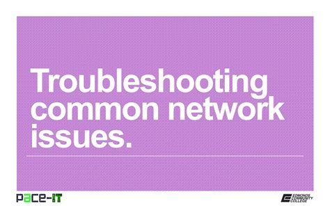 Pace It Troubleshooting Commonnetworkissuesbf Ppt