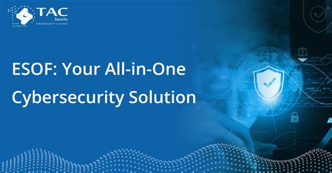 Esof Proactive Cybersecurity Solution For Businesses
