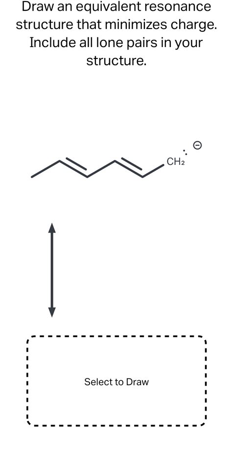 Solved Draw An Equivalent Resonance Structure That Minimizes
