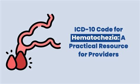 Icd 10 Code For Hematochezia Complete Coding Guide