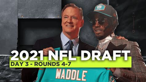 2021 Nfldraft Day 3 Rounds 4 7 Live Reaction And Analysis Nfl On