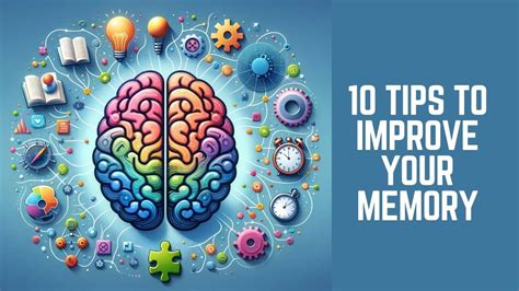 10 Tips To Improve Your Memory