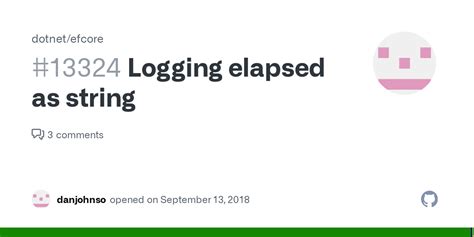 Logging Elapsed As String Issue 13324 Dotnet Efcore GitHub