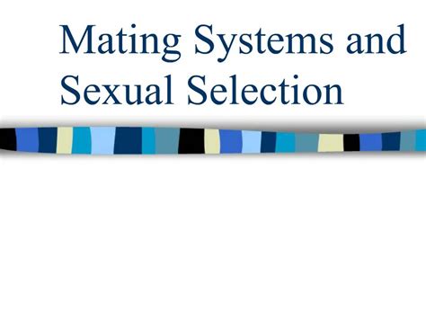 PPT Mating Systems And Sexual Selection PowerPoint Presentation Free Download ID 710288