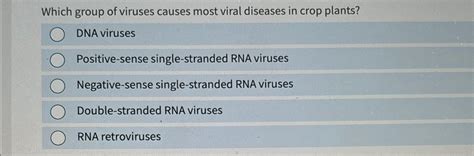 Solved Which Group Of Viruses Causes Most Viral Diseases In