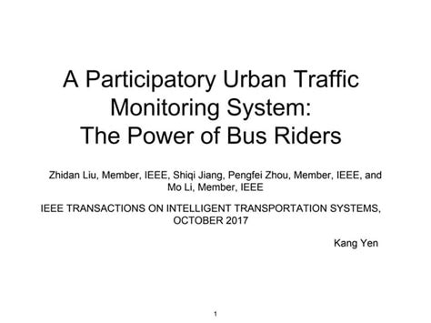 A Participatory Urban Traffic Monitoring System Ppt