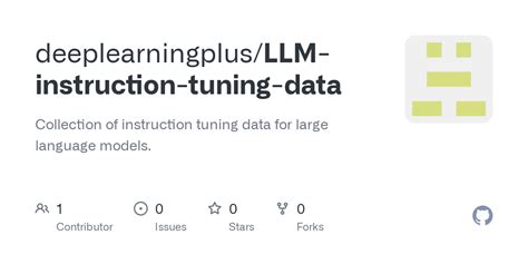 Github Deeplearningplusllm Instruction Tuning Data Collection Of