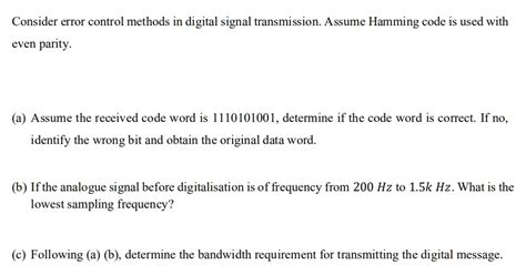 Solved Consider Error Control Methods In Digital Signal Transmission