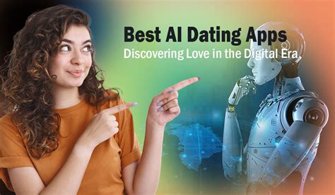 Best Ai Dating Apps Discovering Love In The Digital Era Aitechtonic