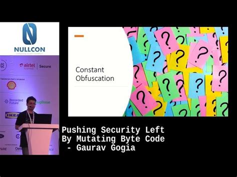 Nullcon Talk Pushing Security Left By Mutating Byte Code From Nullcon