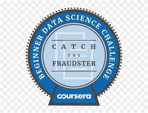 Beginner Data Science Challenge Coursera Gtc Badges Hd Png Download 600x600 4442638 Pinpng