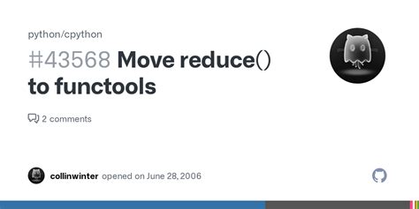 move reduce to functools · issue 43568 · python cpython · github