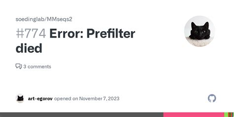 Error Prefilter Died · Issue 774 · Soedinglabmmseqs2 · Github