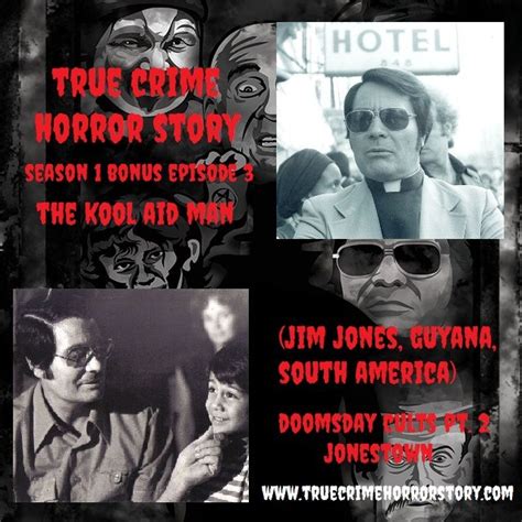 Season 1 Bonus Episode 3 The Kool Aid Man Jim Jones And The Jonestown