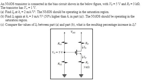 Solved An Nmos Transistor Is Connected In The Bias Circuit