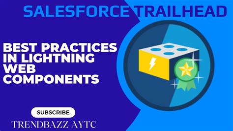 Best Practices In Lightning Web Components Salesforce Trailhead Youtube