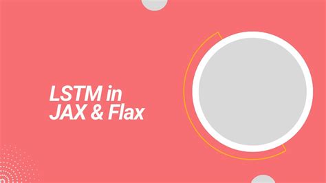 lstm in jax and flax complete example with code and notebook r