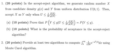 Solved 20 ﻿points ﻿in The Accept Reject Algorithm We