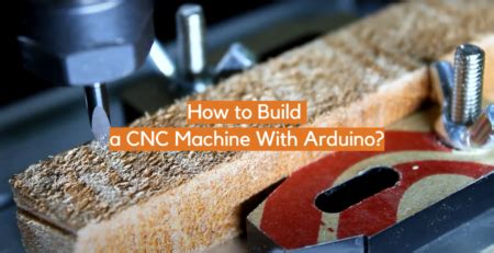 How To Build A CNC Machine With Arduino ElectronicsHacks