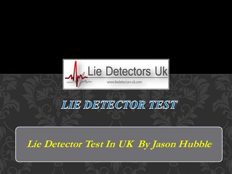 Lie Detector Test Uk Liedetectors