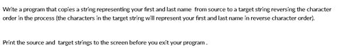Solved Write A Program That Copies A String Representing