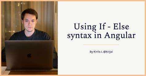 Using If Else Syntax In Angular
