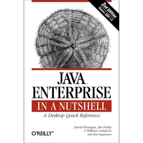 Java Enterprise 2nd Edition In A Nutshell David Flanagan Ksa