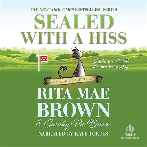 Sealed With A Hiss By Rita Mae Brown And Sneaky Pie Brown Audiobook